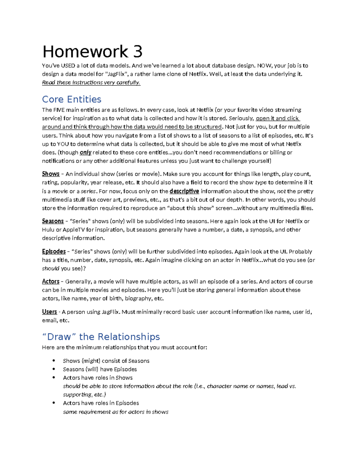 Homework 3 - Homework 3 You’ve USED a lot of data models. And we’ve ...
