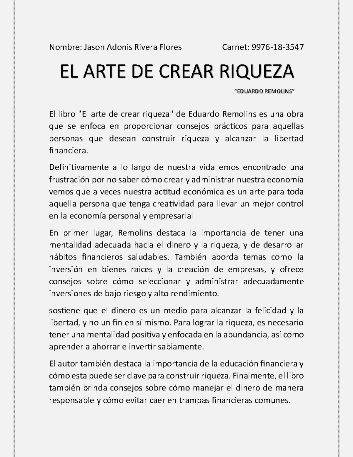 Resumen EL ARTE DE Crear Riqueza - Nombre: Jason Adonis Rivera Flores ...