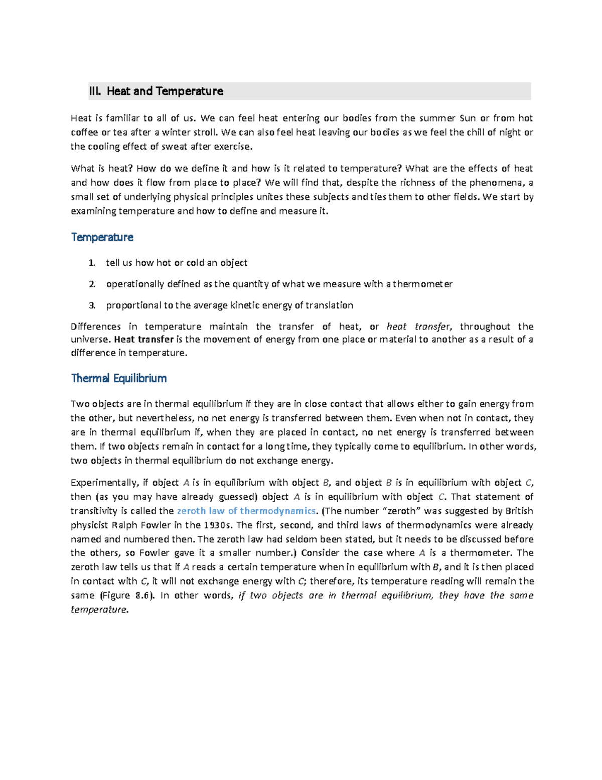 Discussion (Heat Transfer) - III. Heat and Temperature Heat is familiar ...