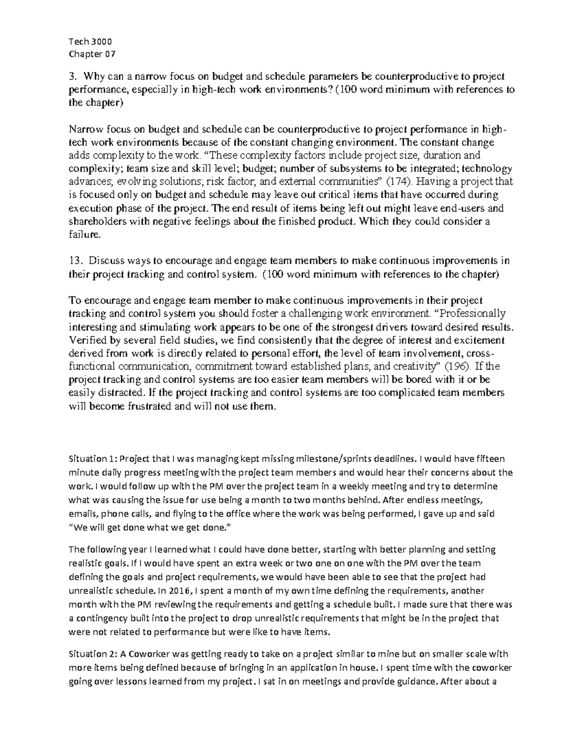 Critical Thinking 07 - Tech Chapter 07 3. Why can a narrow focus on ...