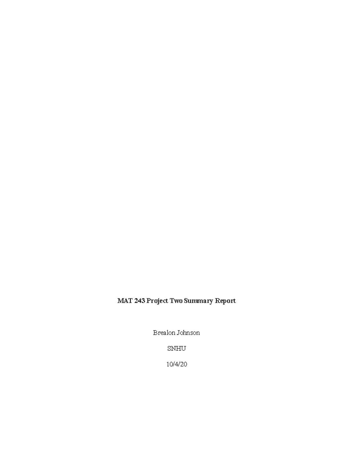 MAT 243 Project Two Summary Report - MAT 243 Project Two Summary Report ...