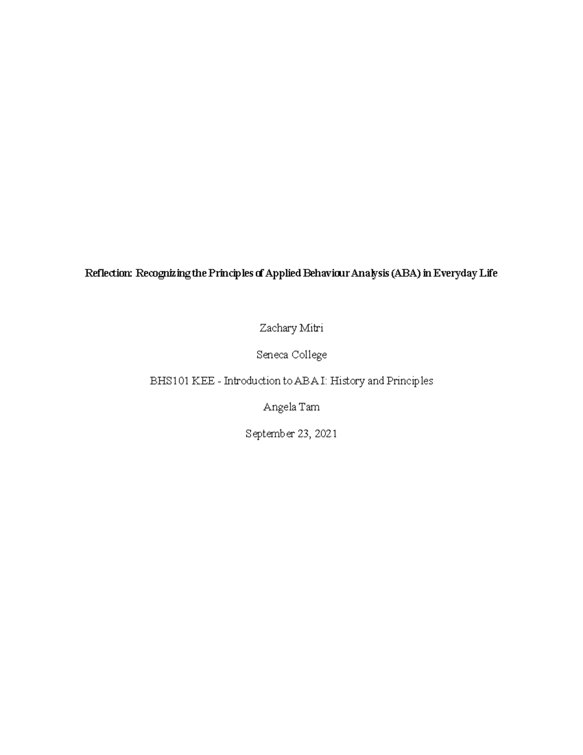 Reflection - Intro to ABA - Reflection: Recognizing the Principles of Applied Behaviour Analysis ...