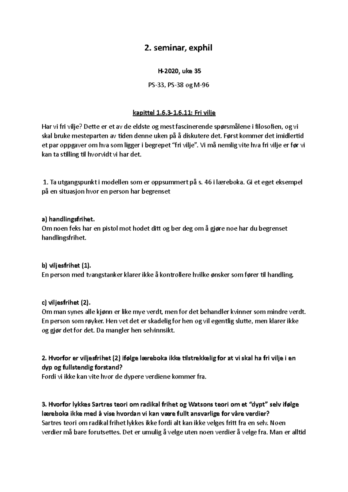 2. seminar. Kap. 1 Fri vilje r - 2. seminar, exphil H-2020, uke 35 PS-33, PS-38 og M- kapittel ...