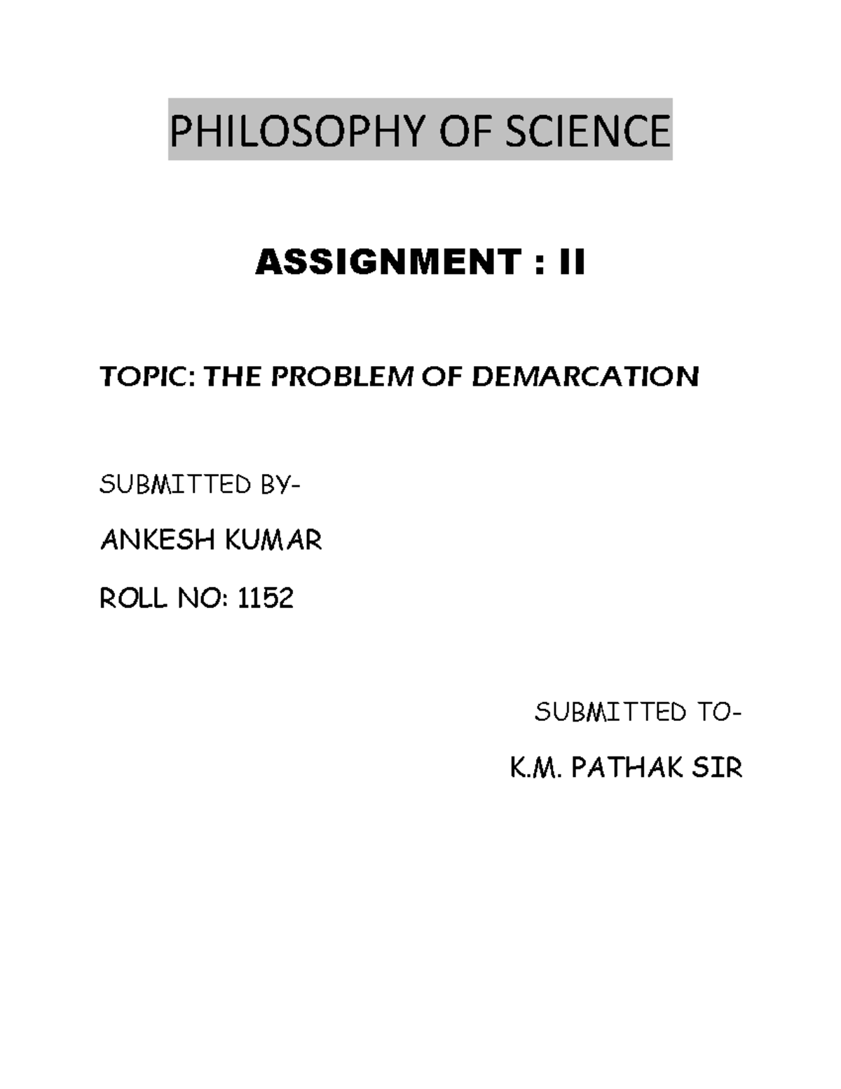 problem of demarcation - PHILOSOPHY OF SCIENCE ASSIGNMENT : II TOPIC ...