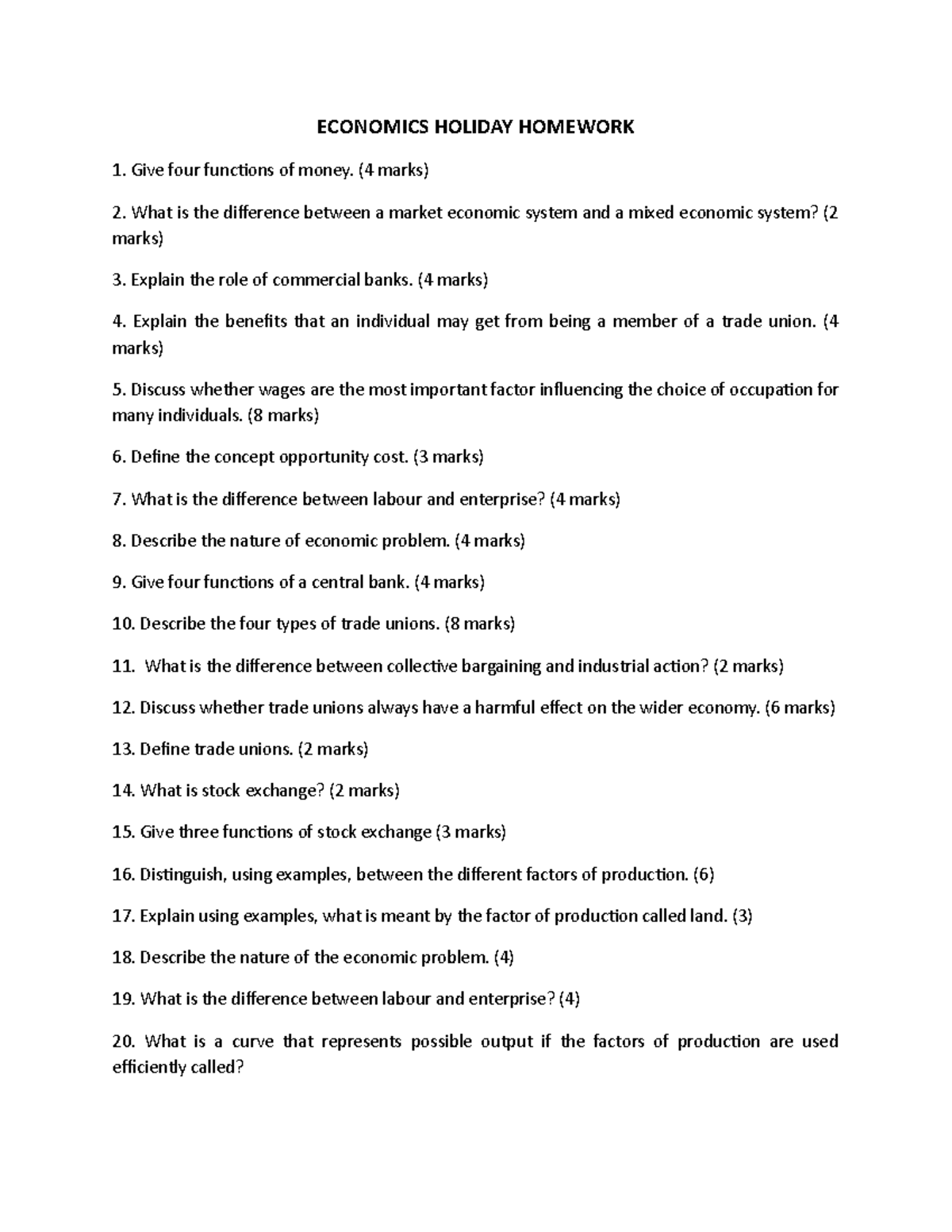 Economics Holiday Homework - ECONOMICS HOLIDAY HOMEWORK 1. Give four ...