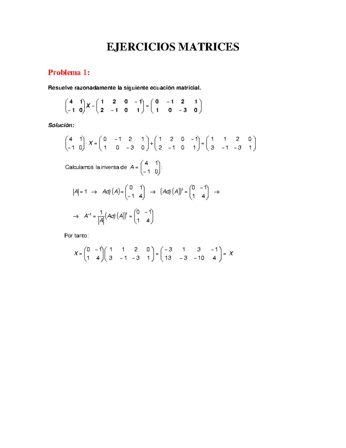 Ejercicios resueltos con matrices - EJERCICIOS MATRICES Problema 1 ...