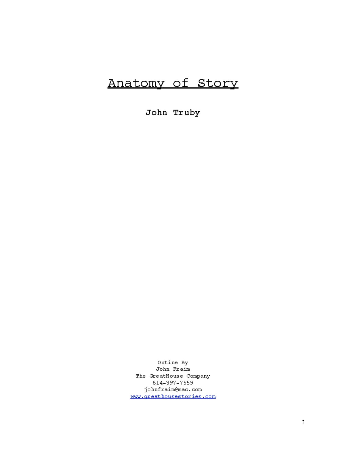 The Anatomy of Story (Brief) - Anatomy of Story John Truby Outine By ...