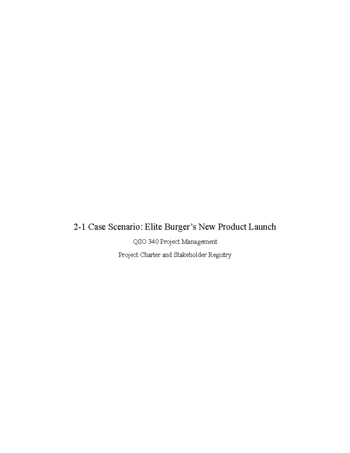 2-1 Case Scenario QSO 340 - 2-1 Case Scenario: Elite Burger’s New ...