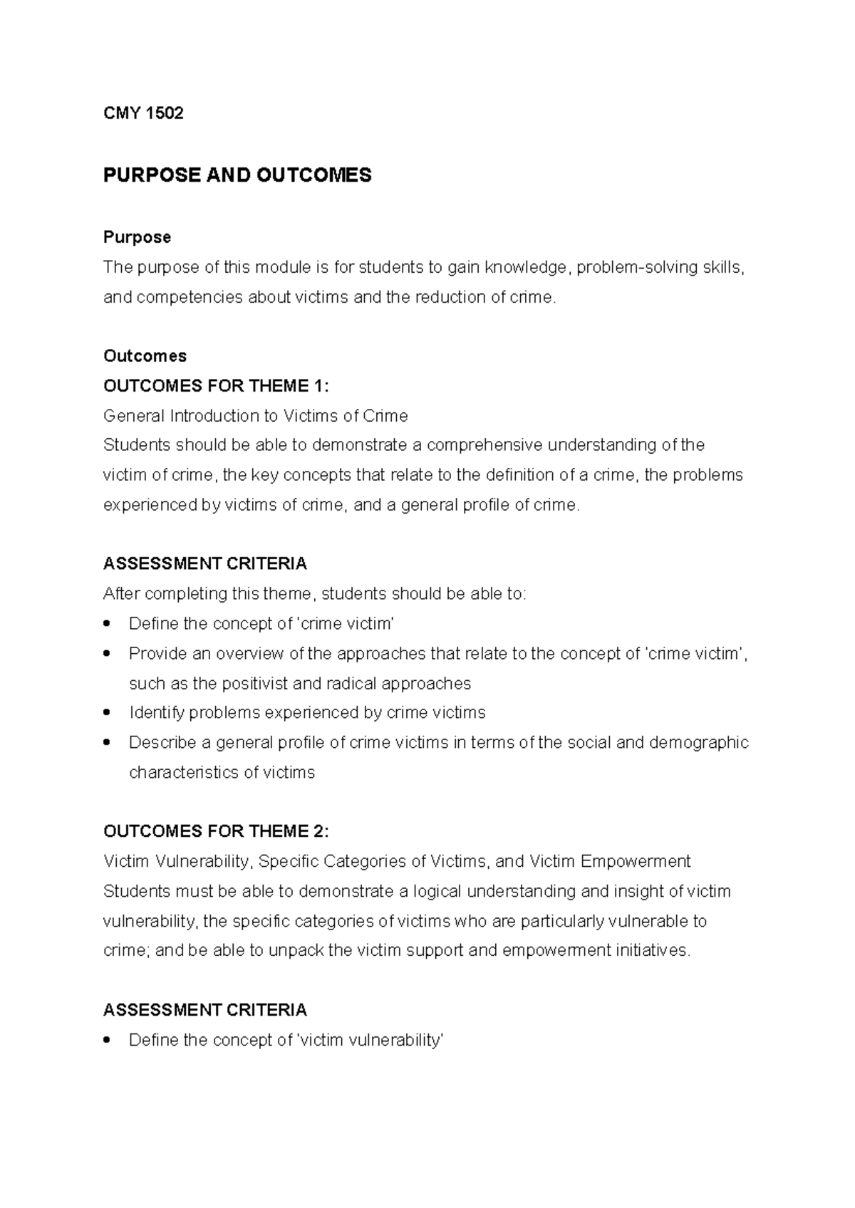 CMY 1502 Theme 1 - CMY 1502 PURPOSE AND OUTCOMES Purpose The purpose of ...