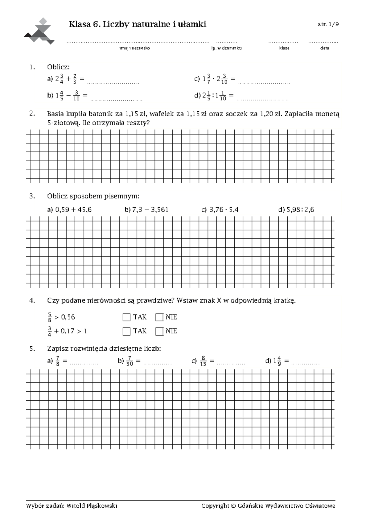 Zadania kl - Klasa 6. Liczby naturalne i ułamki - Studocu