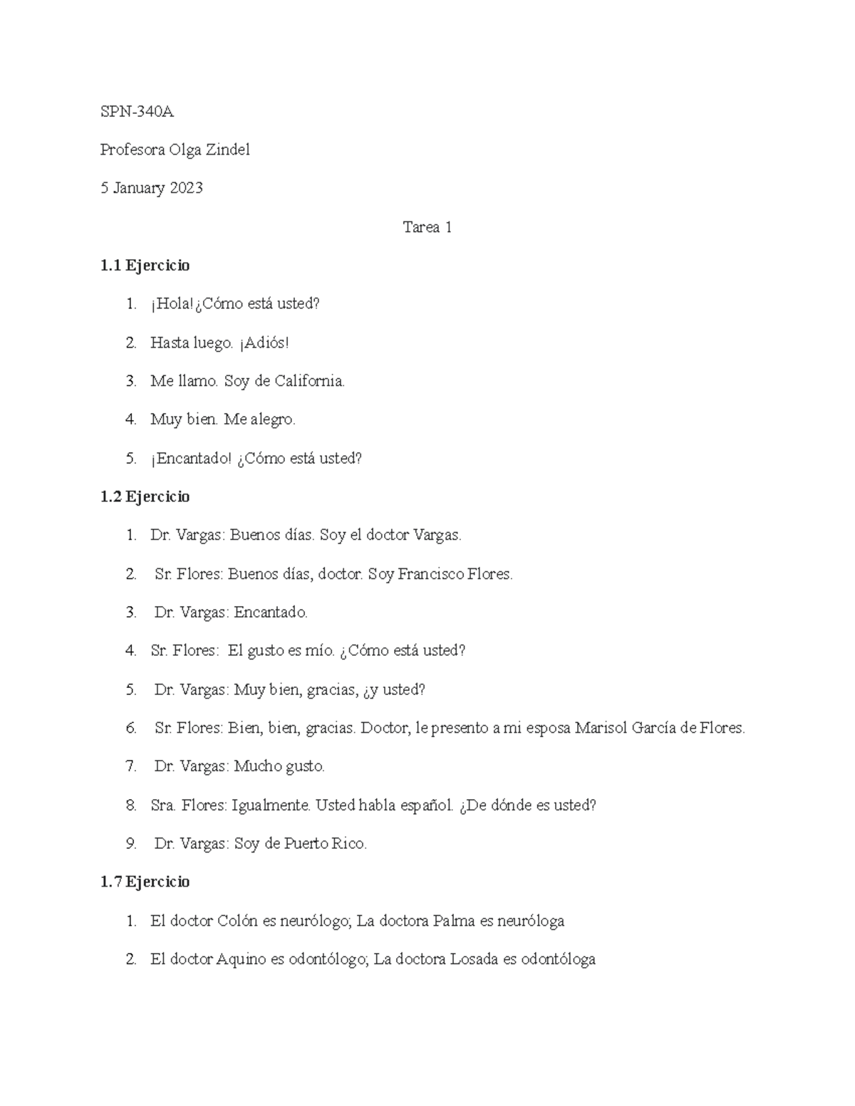 Week one Tarea one - SPN-340A Profesora Olga Zindel 5 January 2023 ...