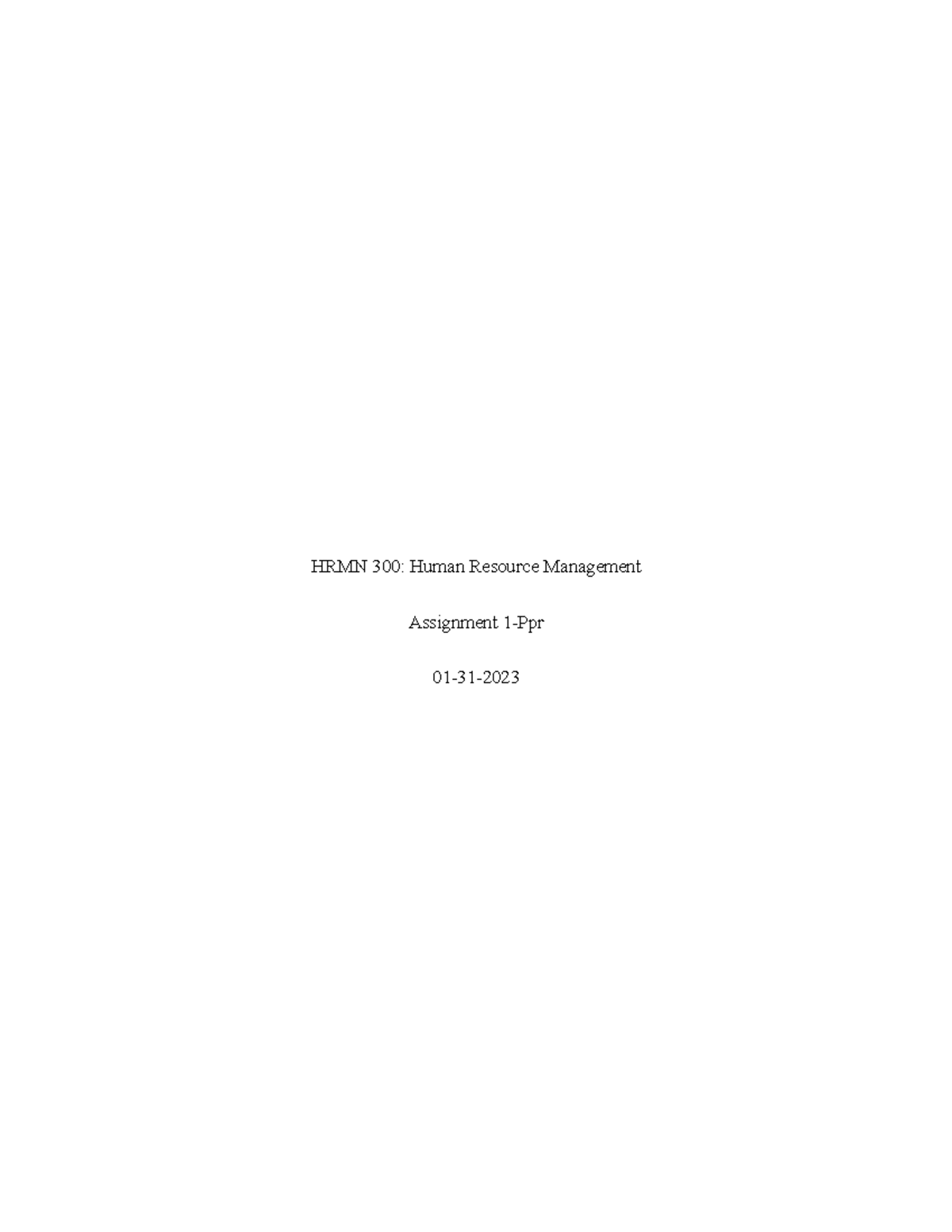 HUMN 300 PPR1 - Paper 1 - HRMN 300: Human Resource Management ...