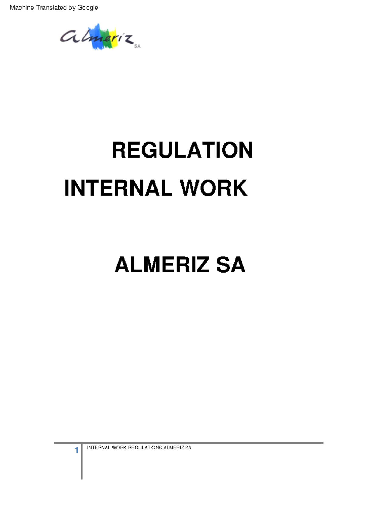 NEW Internal Code - REGULATION INTERNAL WORK ALMERIZ SA INTERNAL WORK ...