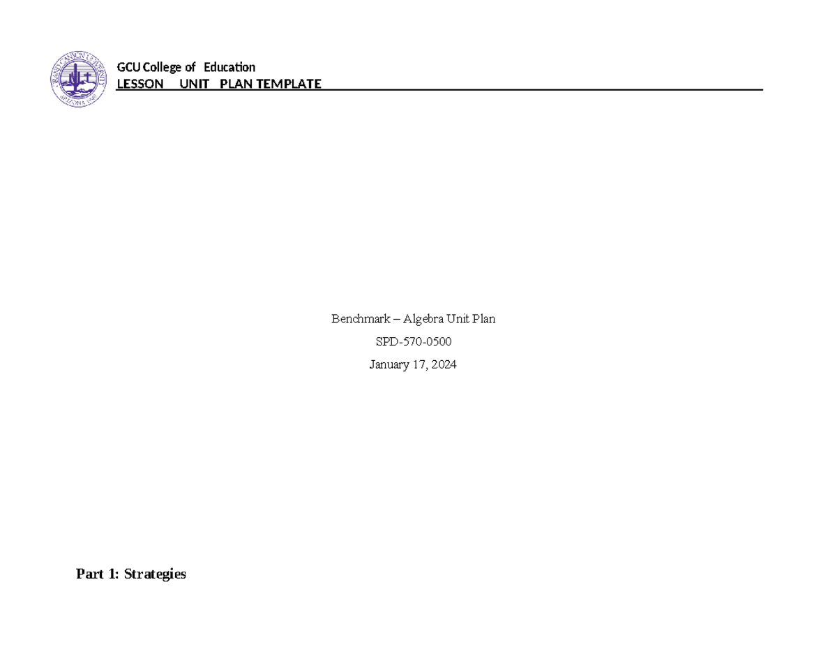 3-day unit plan template - Benchmark – Algebra Unit Plan SPD-570- January 17, 2024 Part 1: - Studocu