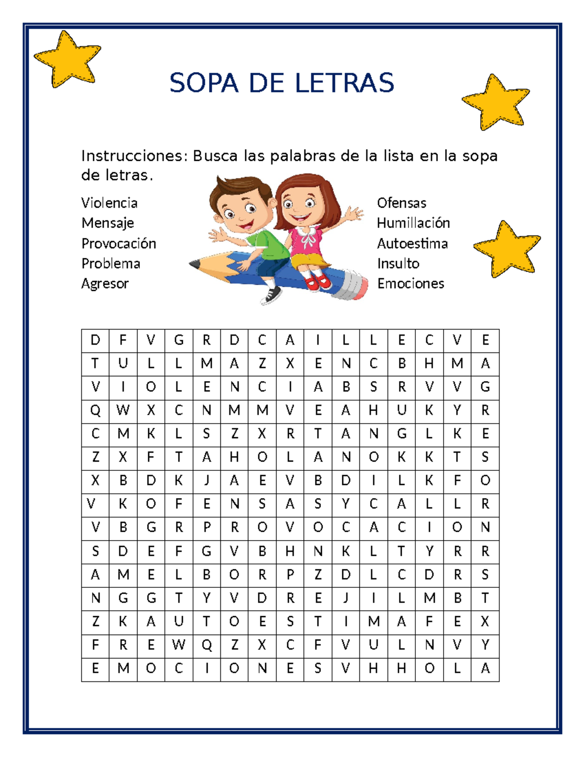 SOPA DE Letras - SOPA DE LETRAS Instrucciones: Busca las palabras de la ...