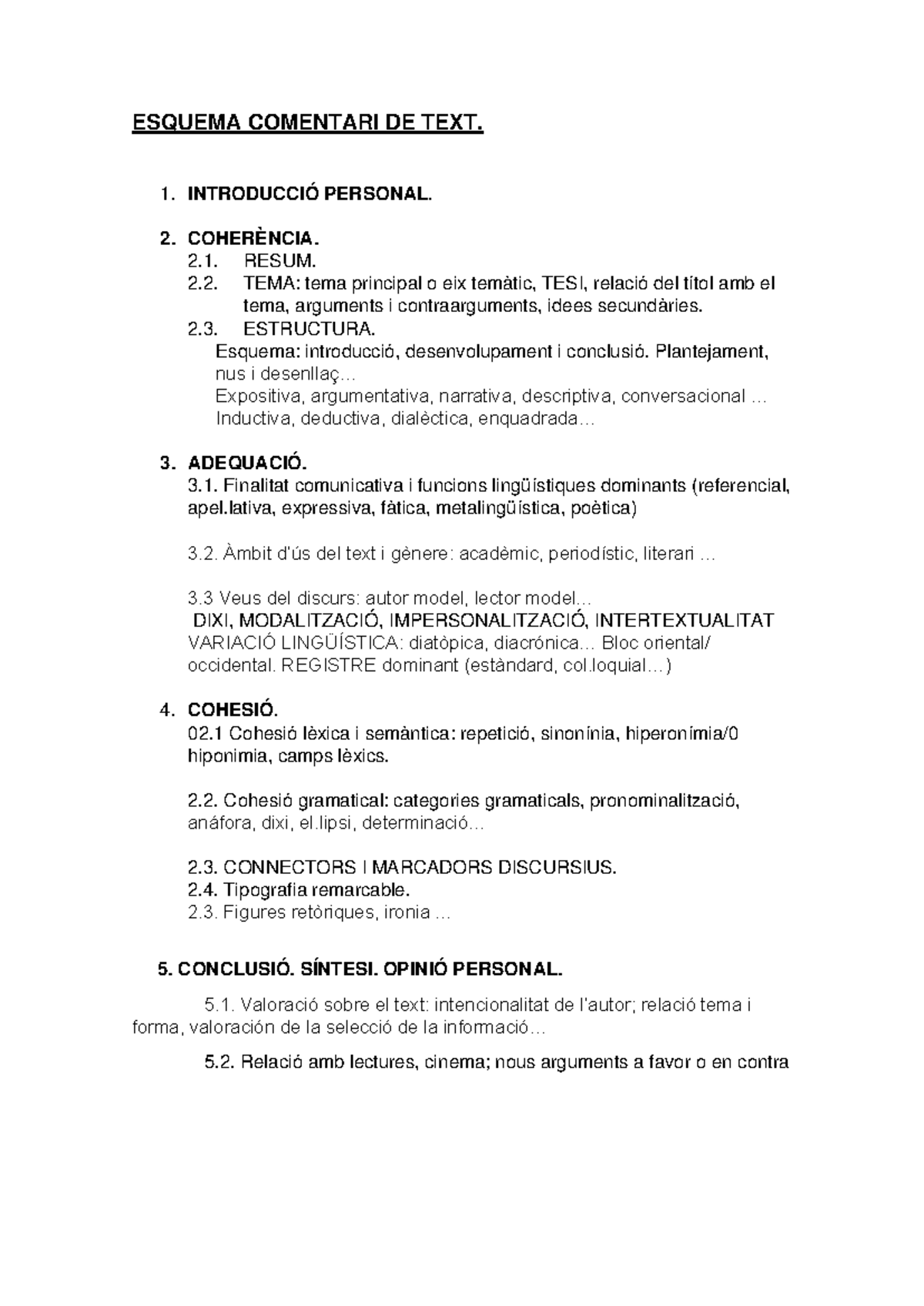 Esquema Comentari DE TEXT - ESQUEMA COMENTARI DE TEXT. 1. INTRODUCCIÓ PERSONAL. 2. COHERÈNCIA. 2 ...