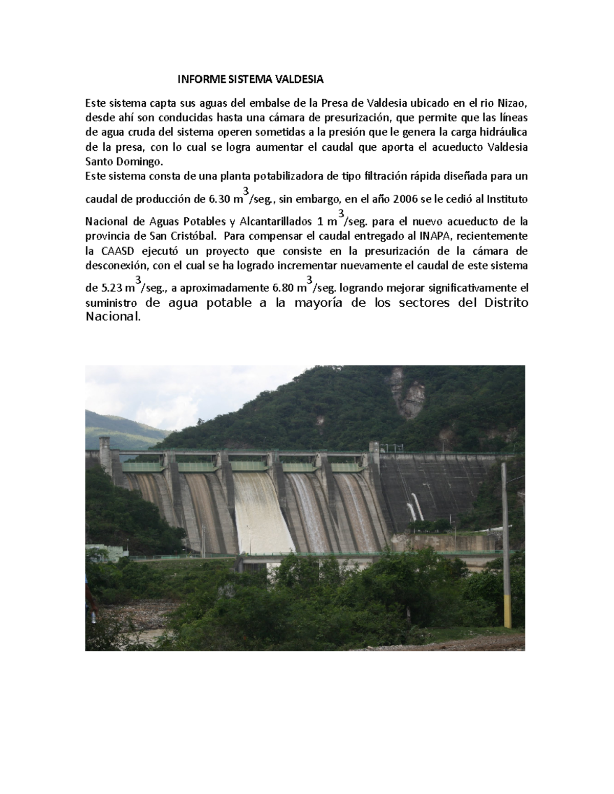 Informe Sistema Valdesia - INFORME SISTEMA VALDESIA Este sistema capta ...