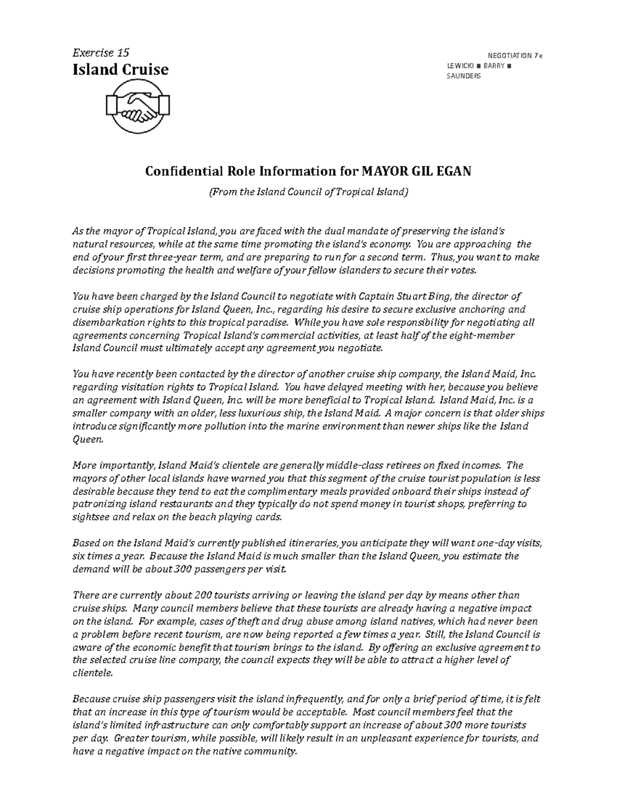 Island Cruise Role Egan - Exercise 15 Island Cruise NEGOTIATION 7e LEWICKI BARRY SAUNDERS - Studocu