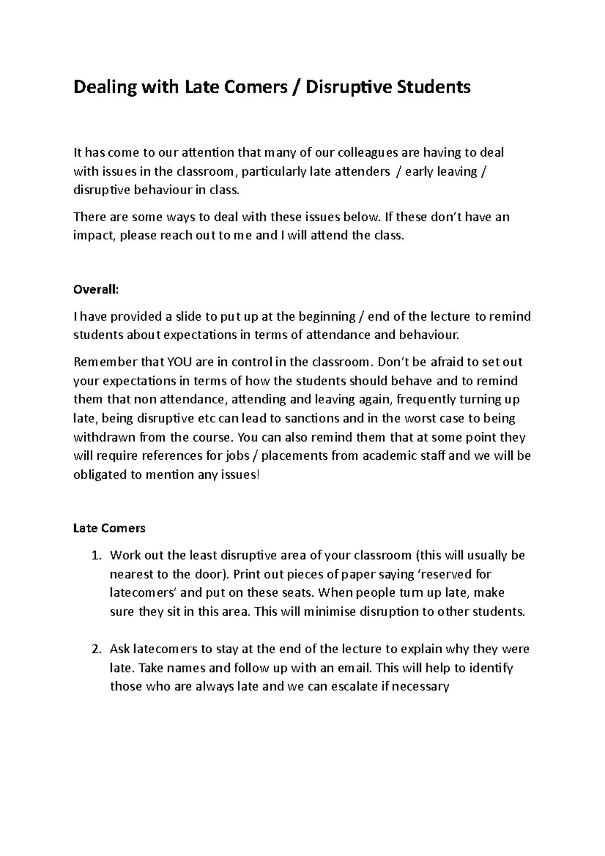 Dealing with Late Comers - There are some ways to deal with these ...