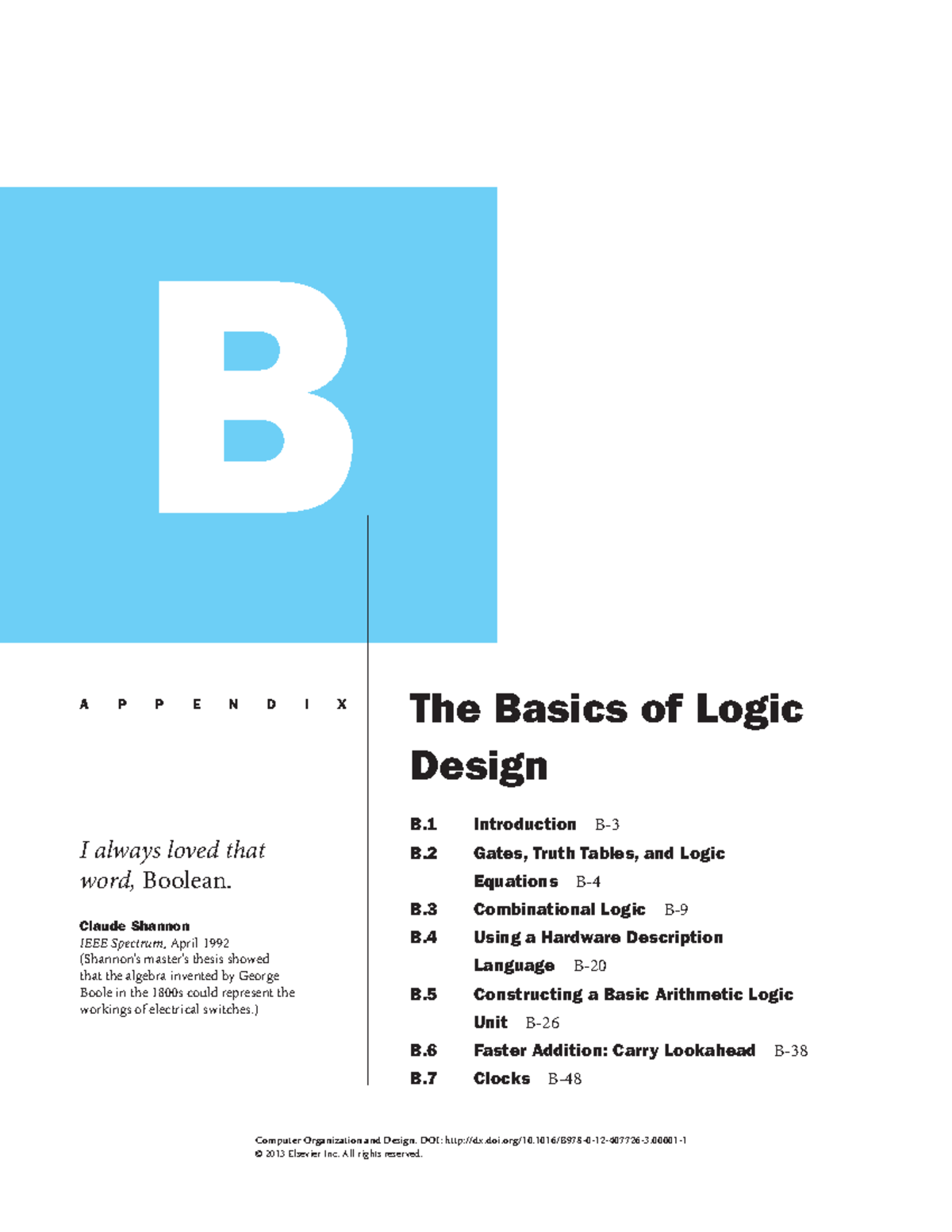 Appendix B - logic - I always loved that word, Boolean. Claude Shannon IEEE Spectrum, April 1992 ...