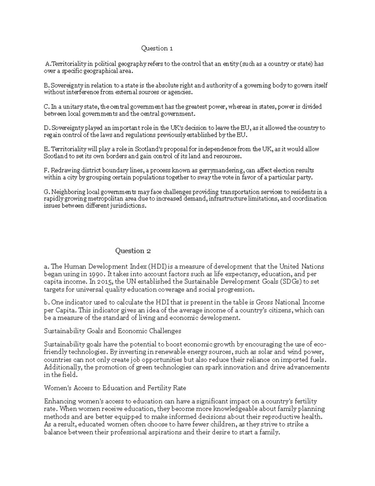 Human Geography - Question 1 A in political geography refers to the ...