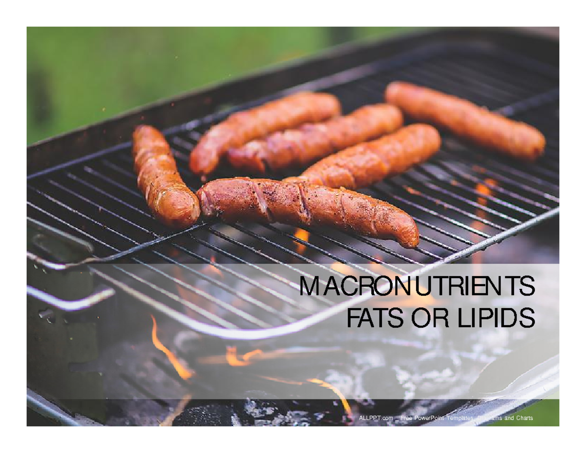 1. Macronutrients (Fats) - M ACRONUTRIENTS FATS OR LIPIDS ALLPPT _ Free ...