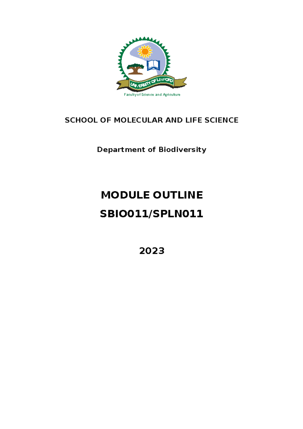 SBIO011 SPLN011 Module Outline 2023 - Faculty of Science and ...