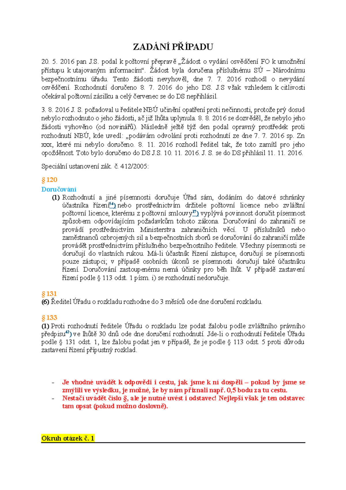 SPP - zádaní + řešení - ZADÁNÍ PŘÍPADU 2016 pan J. podal k poštovní ...