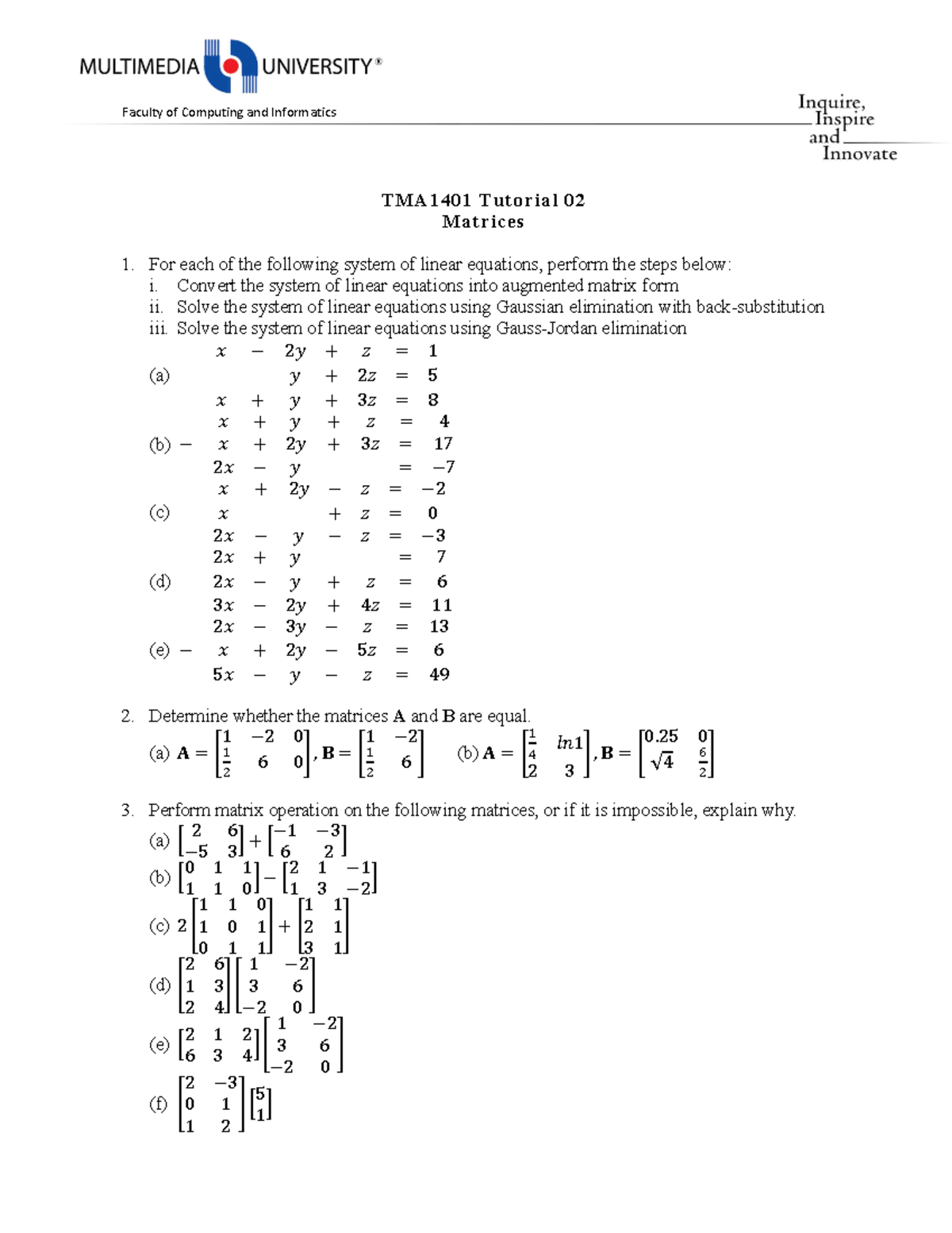 380127 Tutorial 02 Matrices - Faculty of Computing and Informatics TMA1401 Tutorial 02 Matrices ...