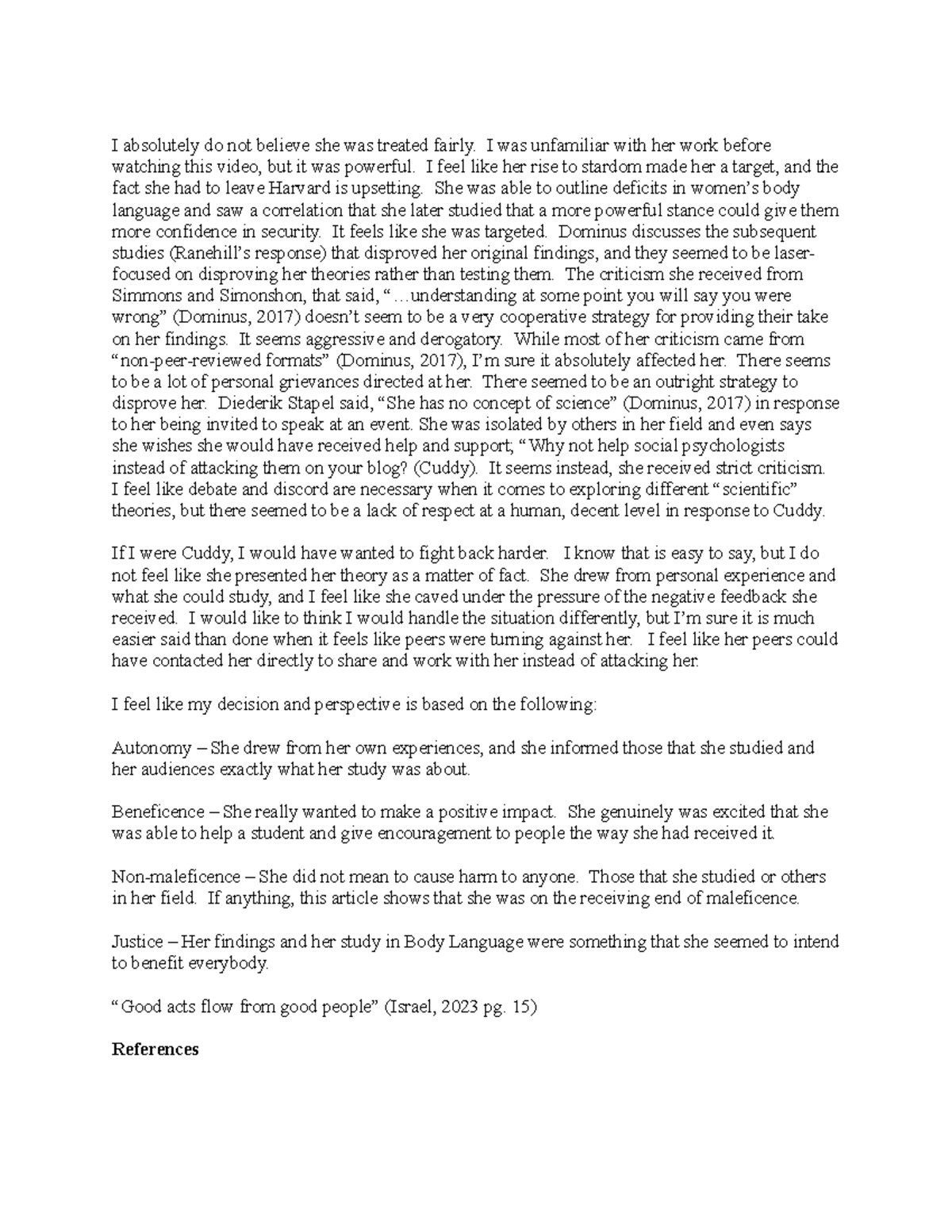 Ethical Dilemma Discussion_1 - I absolutely do not believe she was ...