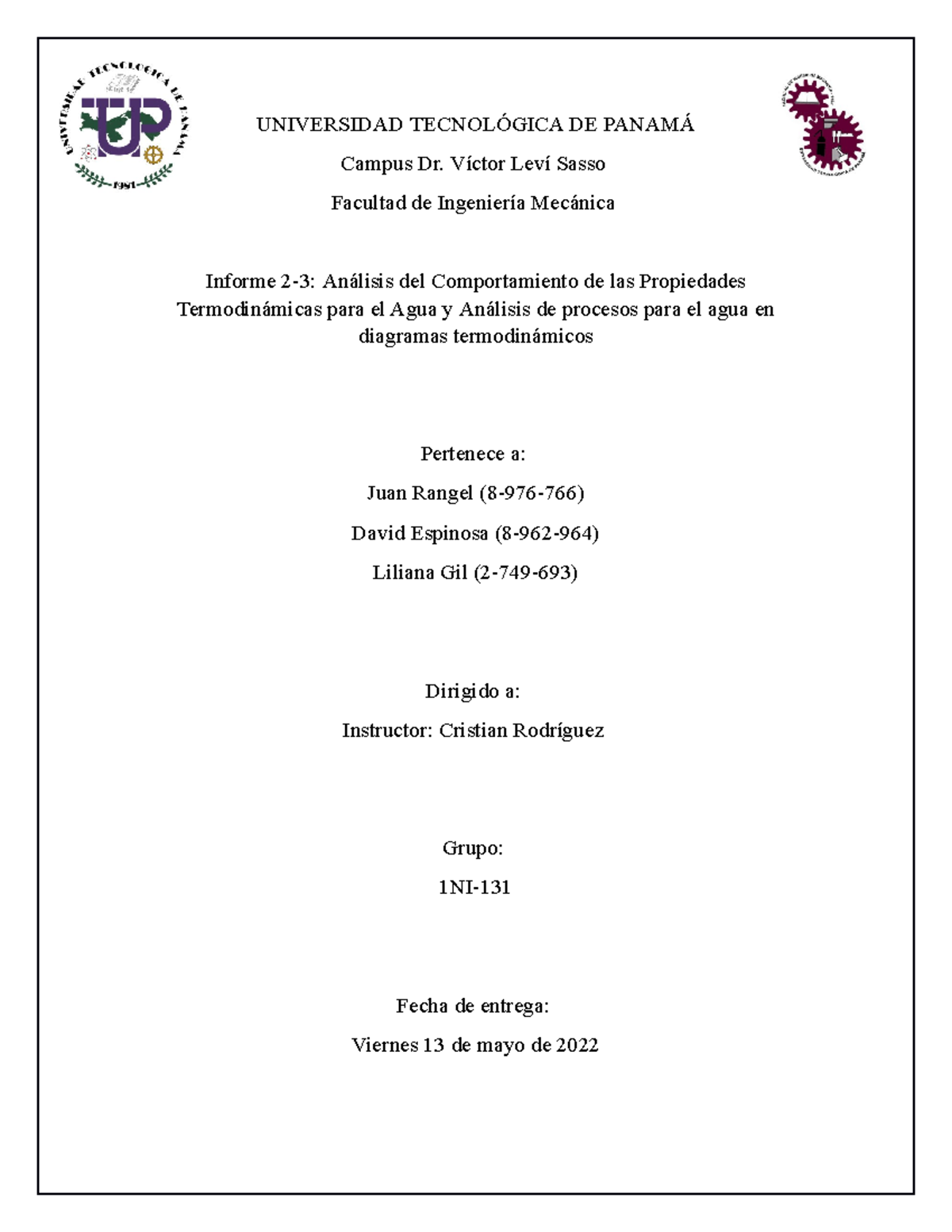 Informe 2-3 Termodinamica - UNIVERSIDAD TECNOLÓGICA DE PANAMÁ Campus Dr. Víctor Leví Sasso ...