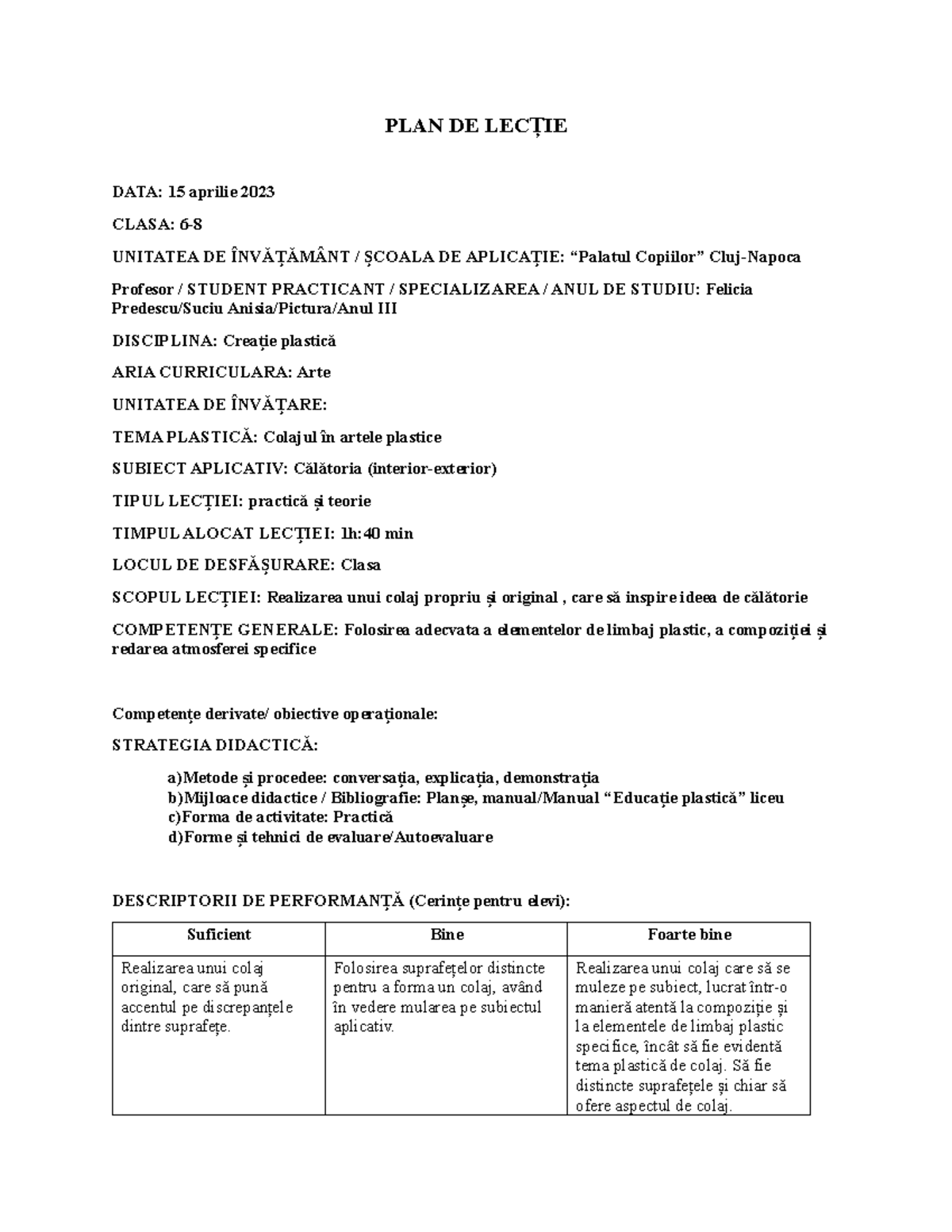 PLAN DE LECȚIE 2 - PLAN DE LEC ȚIE DATA: 15 aprilie 2023 CLASA: 6- UNITATEA DE ÎNVĂ ȚĂMÂNT ...