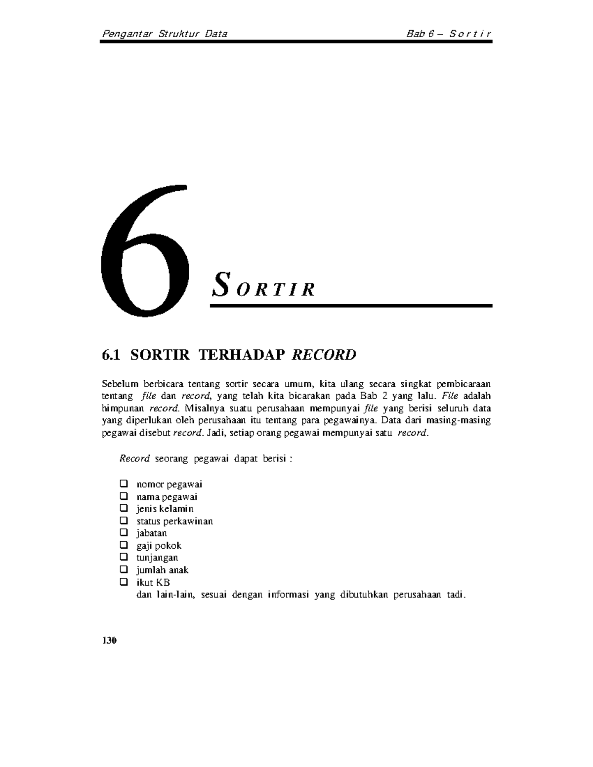 Bab6-sortir - Struktur Data - S O R T I R 6 SORTIR TERHADAP RECORD ...