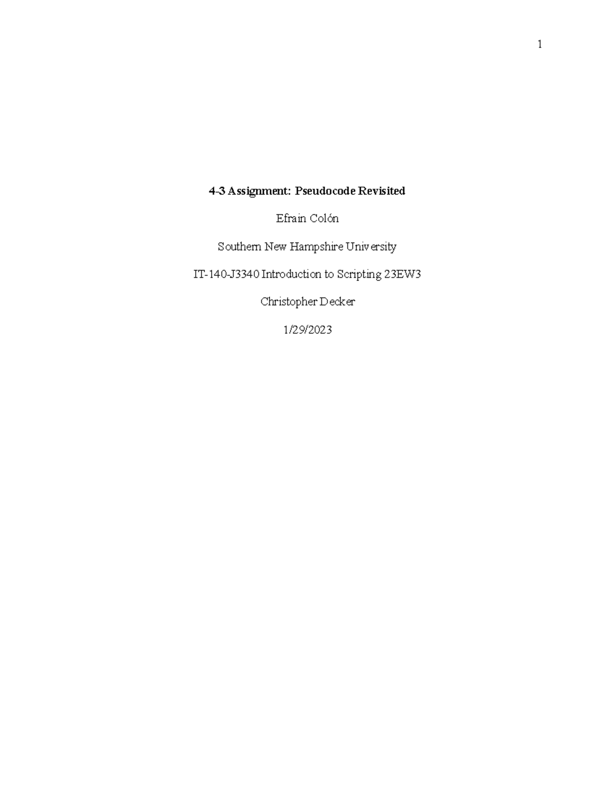 4-3 Pseudocode revisited - 1 4-3 Assignment: Pseudocode Revisited Efrain Colón Southern New ...