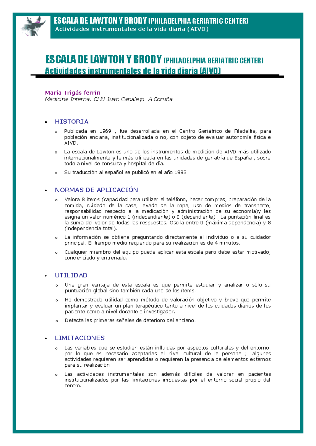 Escala DE Lawton y Brody - ESCALA DE LAWTON Y BRODY (PHILADELPHIA GERIATRIC CENTER) Actividades ...