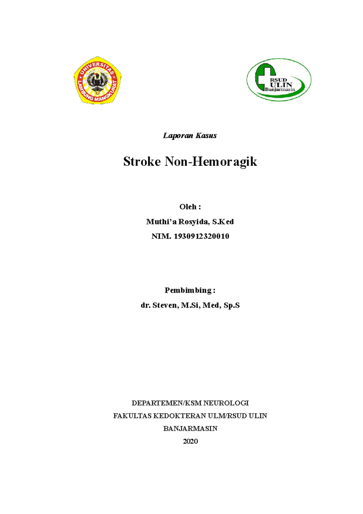 Muthia Rosyida - Stroke Non Hemoragik - Laporan Kasus Stroke Non-Hemoragik Oleh : Muthi’a ...