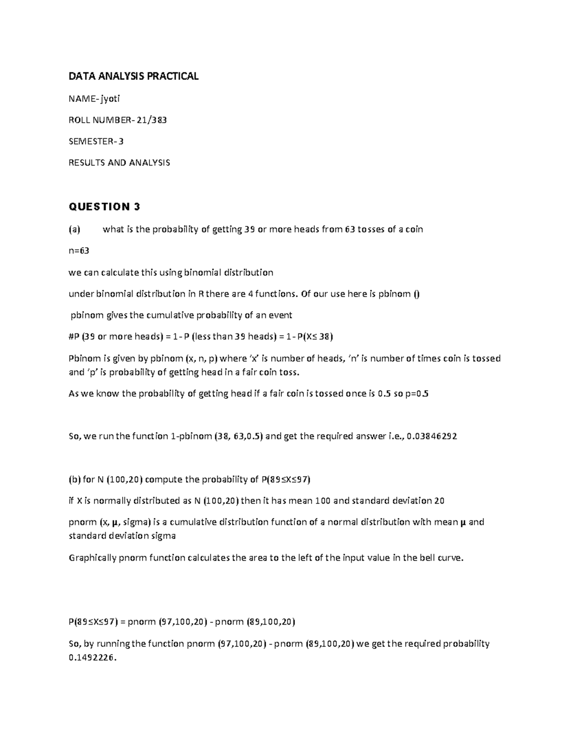 DATA Analysis ( Practical) - DATA ANALYSIS PRACTICAL NAME- jyoti ROLL NUMBER- 21/ SEMESTER- 3 ...