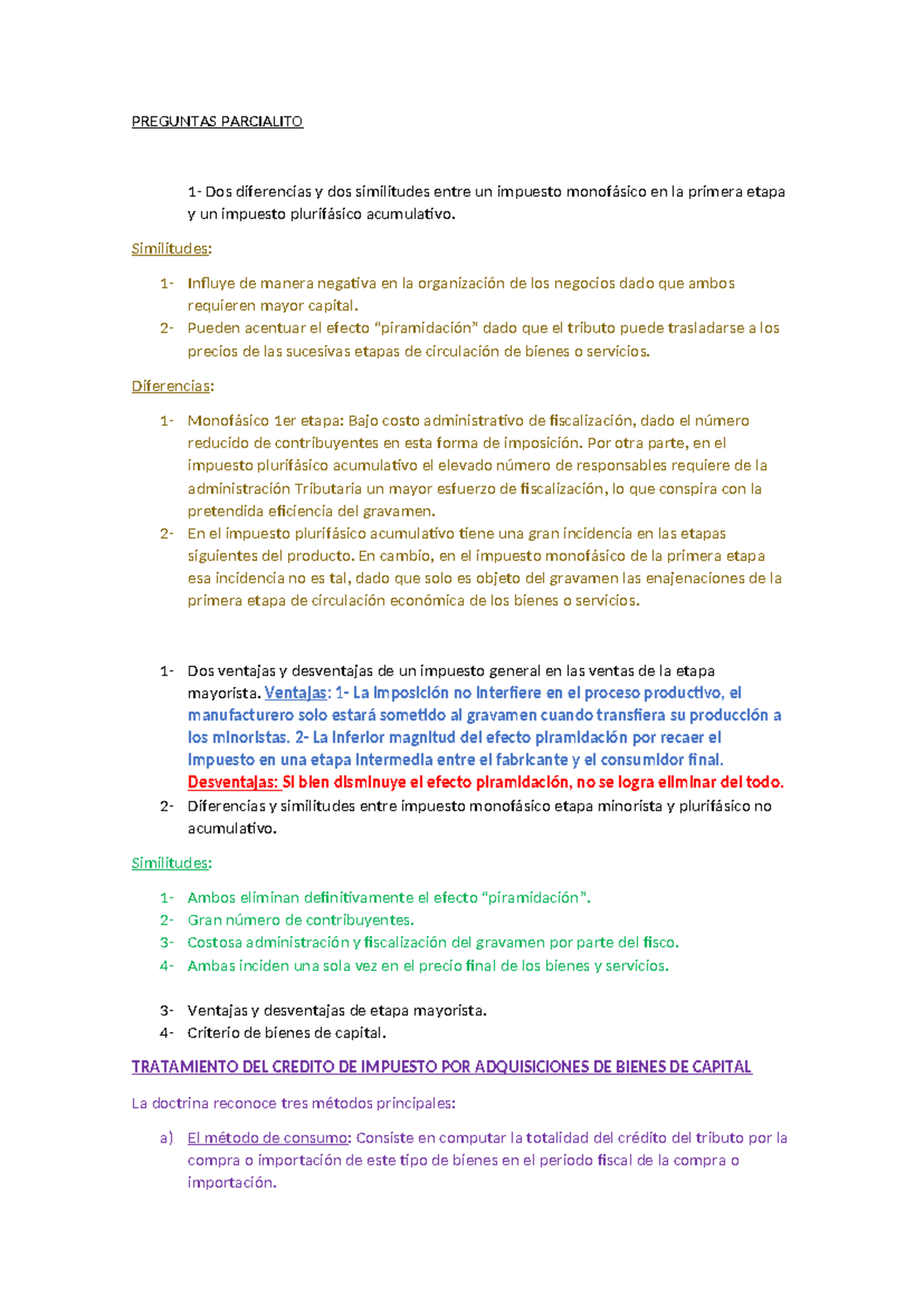Preguntas Parcialito - PREGUNTAS PARCIALITO 1- Dos diferencias y dos similitudes entre un ...