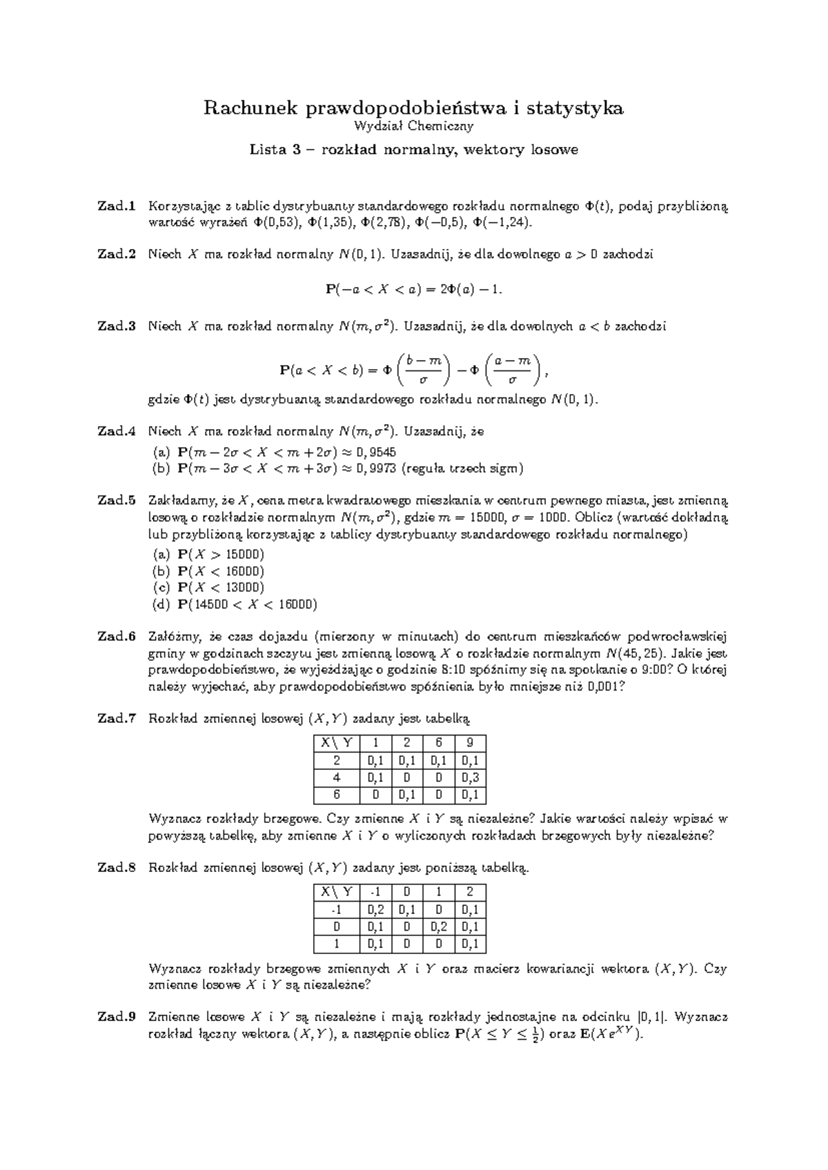Lista 3 - Rachunek prawdopodobieństwa i statystyka Wydział Chemiczny Lista 3 – rozkład normalny ...