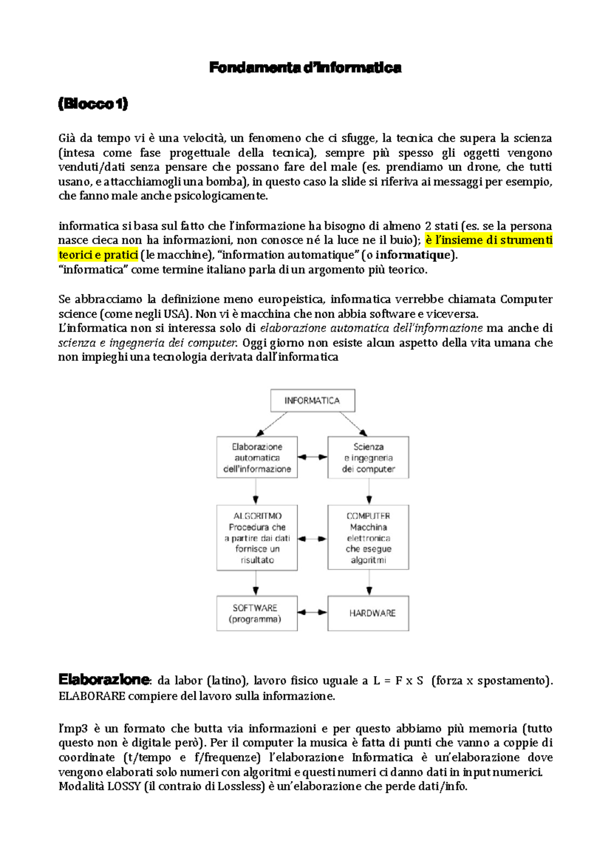 Appunti informatica 1 - Fondamenta d’informatica (Blocco 1) Già dà tempo vi e unà velocità , un ...