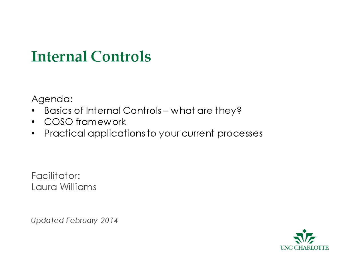 Unccinternal Controls - Internal Controls Agenda: • Basics of Internal Controls – what are they ...