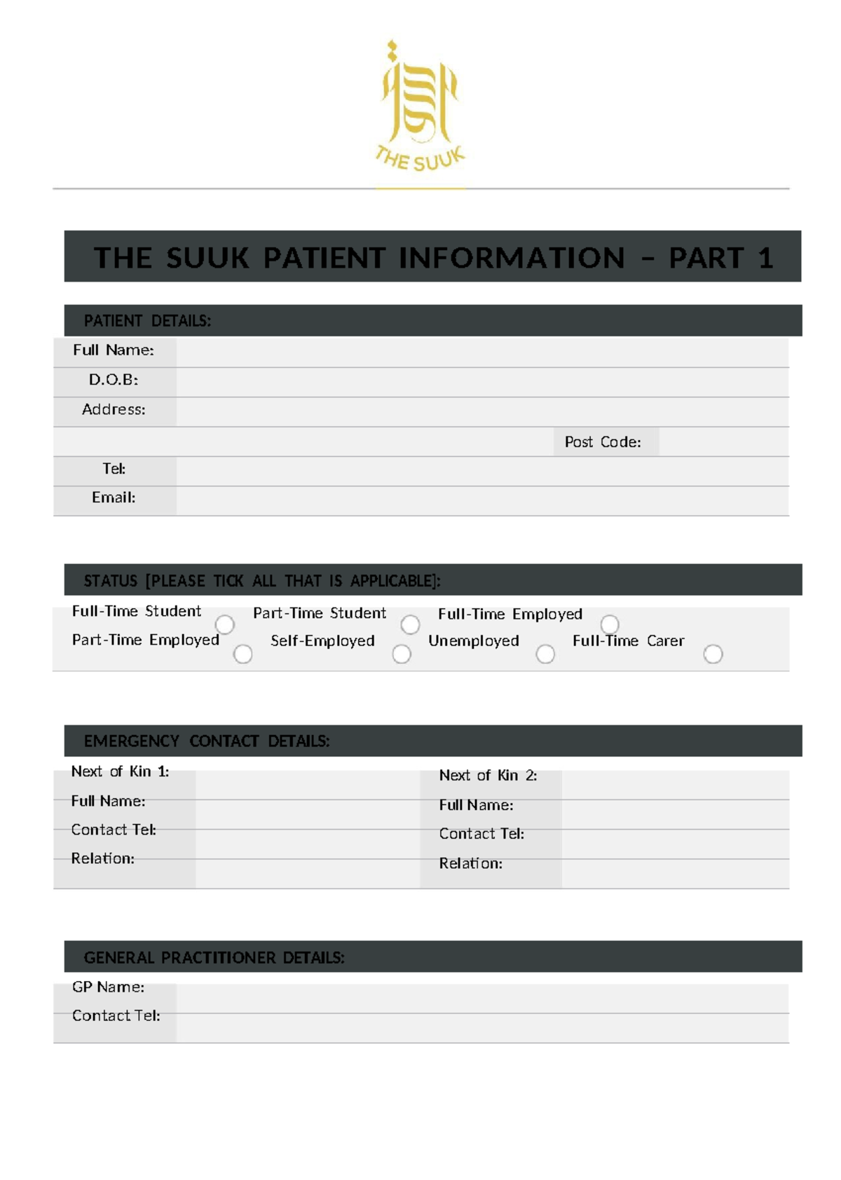 Patient Medical History Form - THE SUUK PATIENT INFORMATION – PART 1 PATIENT DETAILS: Full Name ...