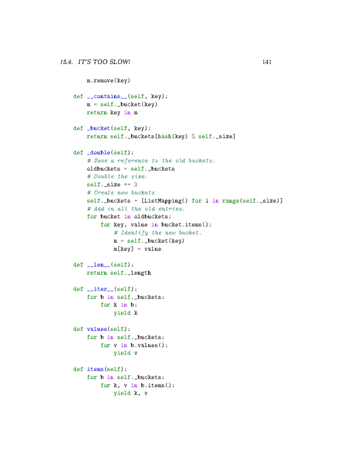 Dsa-21 - good - 15. IT’S TOO SLOW! 141 m(key) def contains(self, key ...