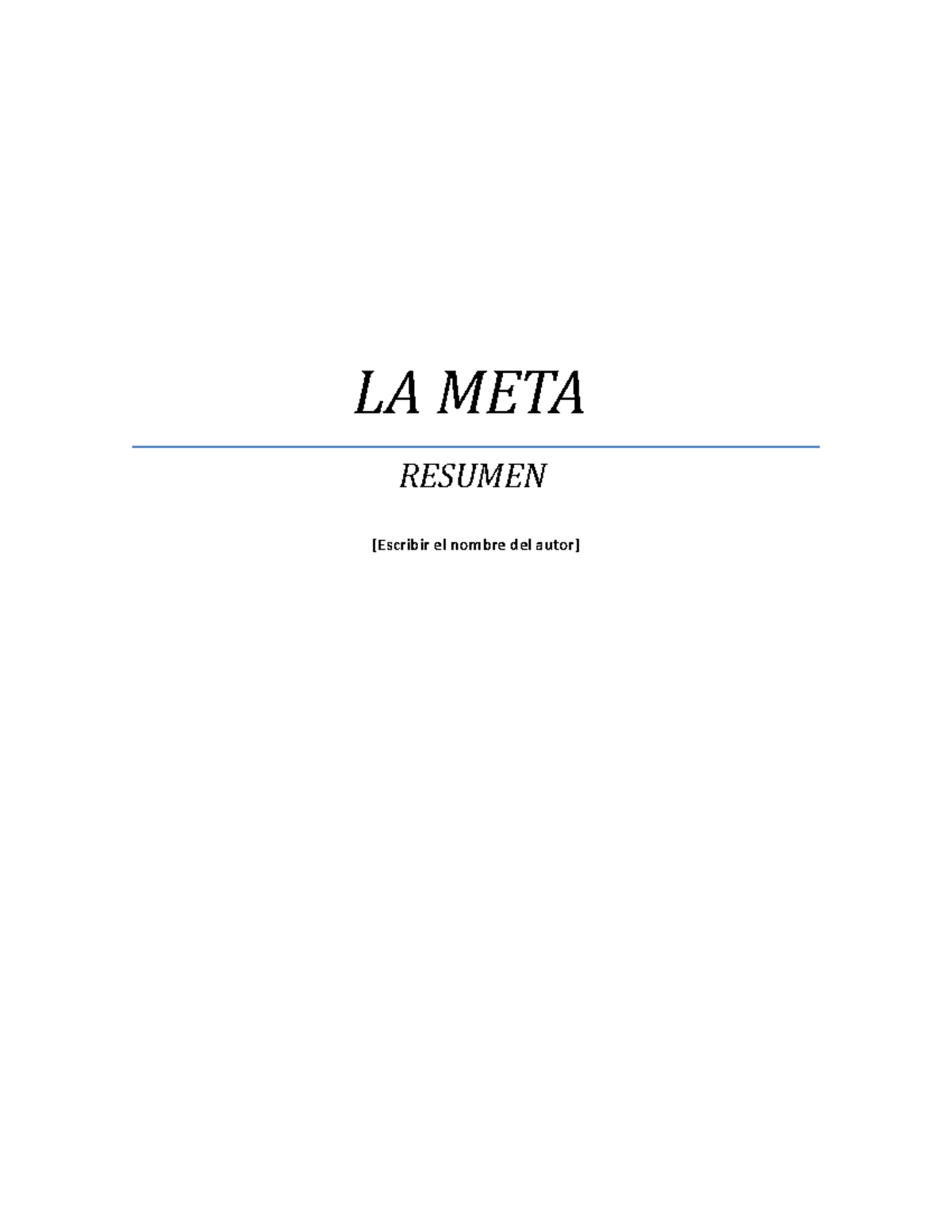 La meta - otros - LA META RESUMEN [Escribir el nombre del autor ...