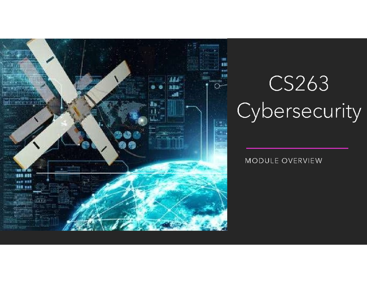 Module overview - CS Cybersecurity M O D U L E OV E R V I E W Outline ...