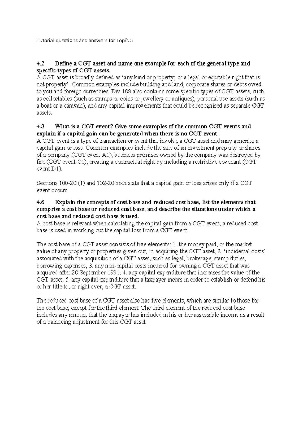 Tutorial questions and answers for Topic 5 - A CGT asset is broadly defined as ‘any kind or ...