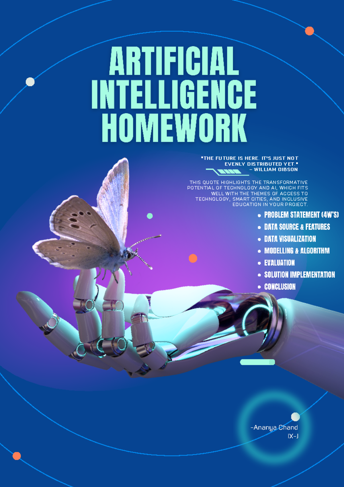 Artificial intelligence homework - "THE FUTURE IS HERE. IT'S JUST NOT EVENLY DISTRIBUTED - Studocu