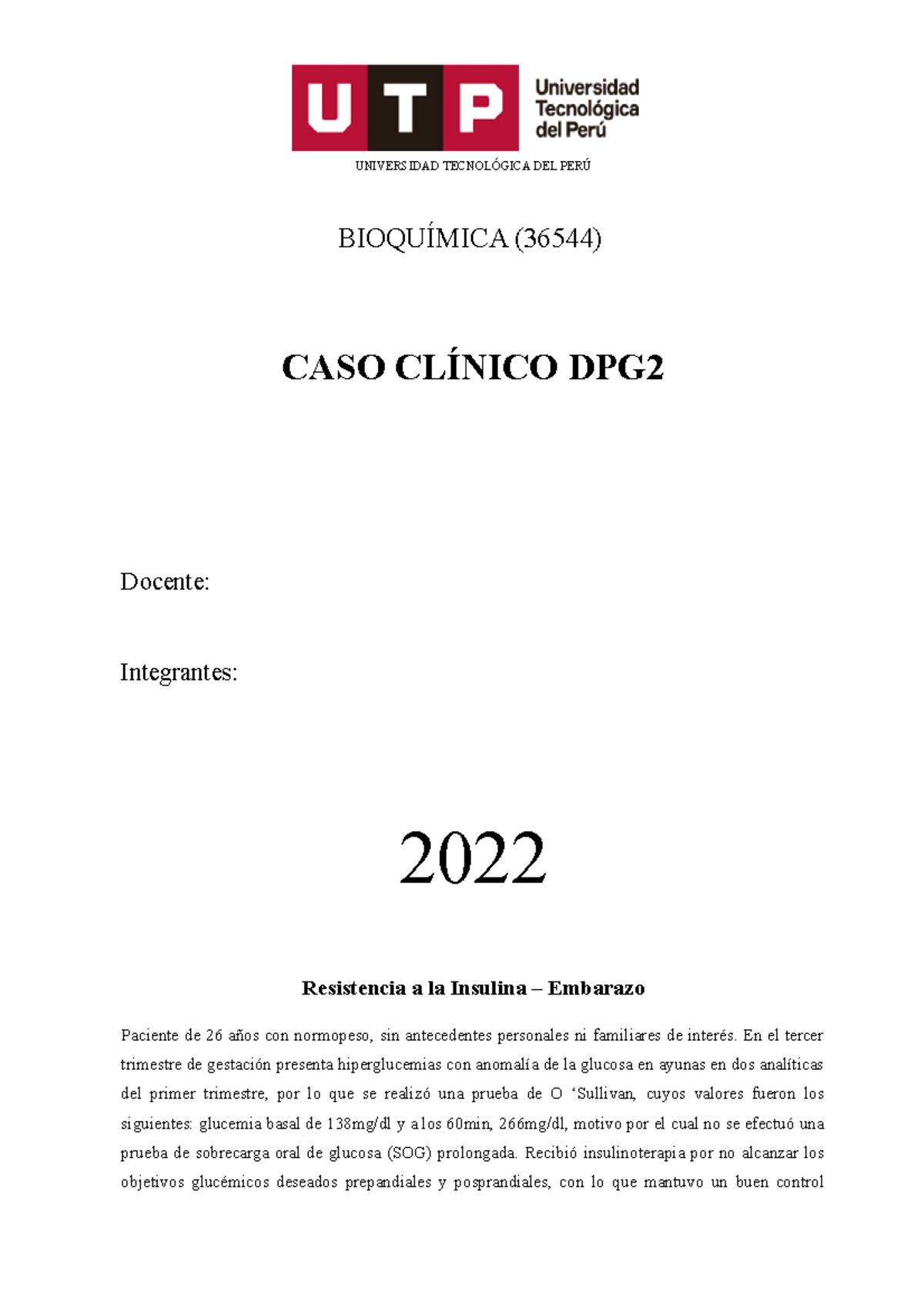 2CASO Clinico-DPG2 - Espero poder ayudarles. - UNIVERSIDAD TECNOLÓGICA ...