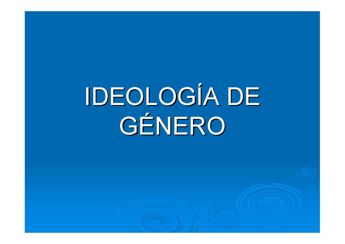 Familia - Ideología de Género - FF - IDEOLOG IDEOLOG Í Í A DE A DE G G ...