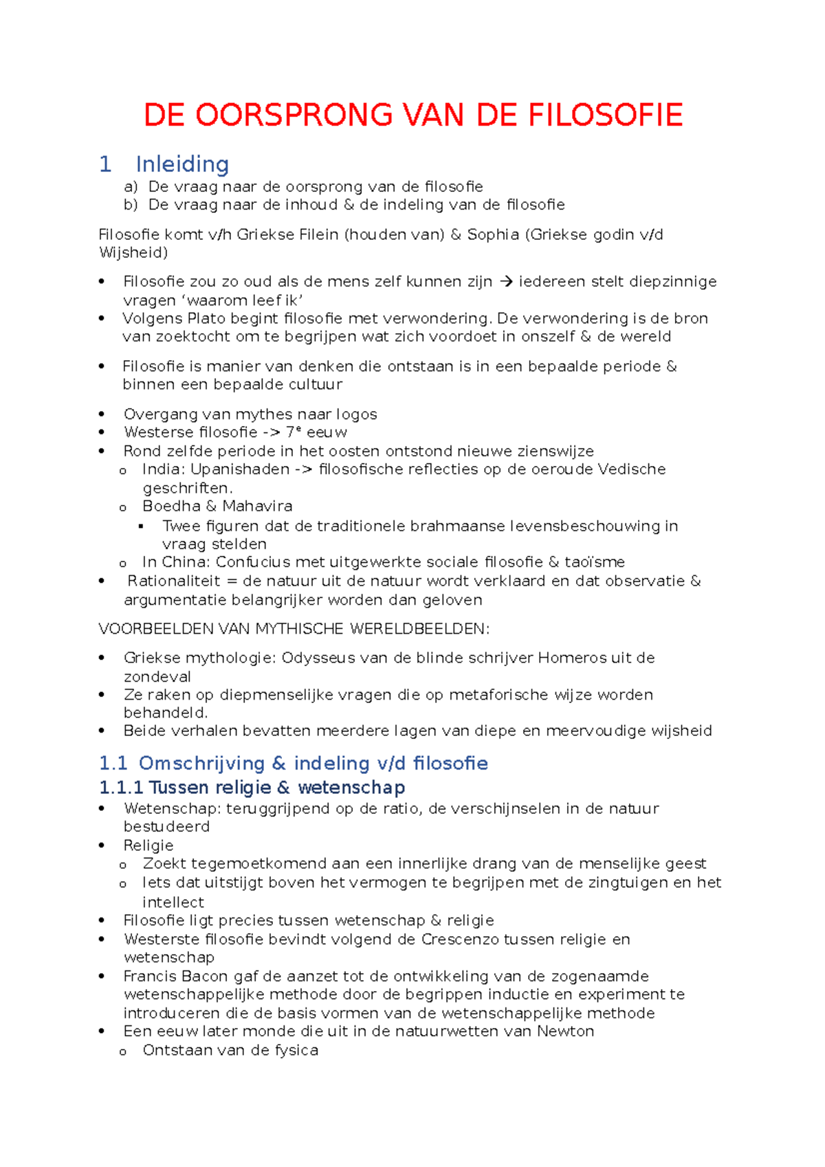 Samenvatting filosofie - DE OORSPRONG VAN DE FILOSOFIE 1 Inleiding a) De vraag naar de oorsprong ...